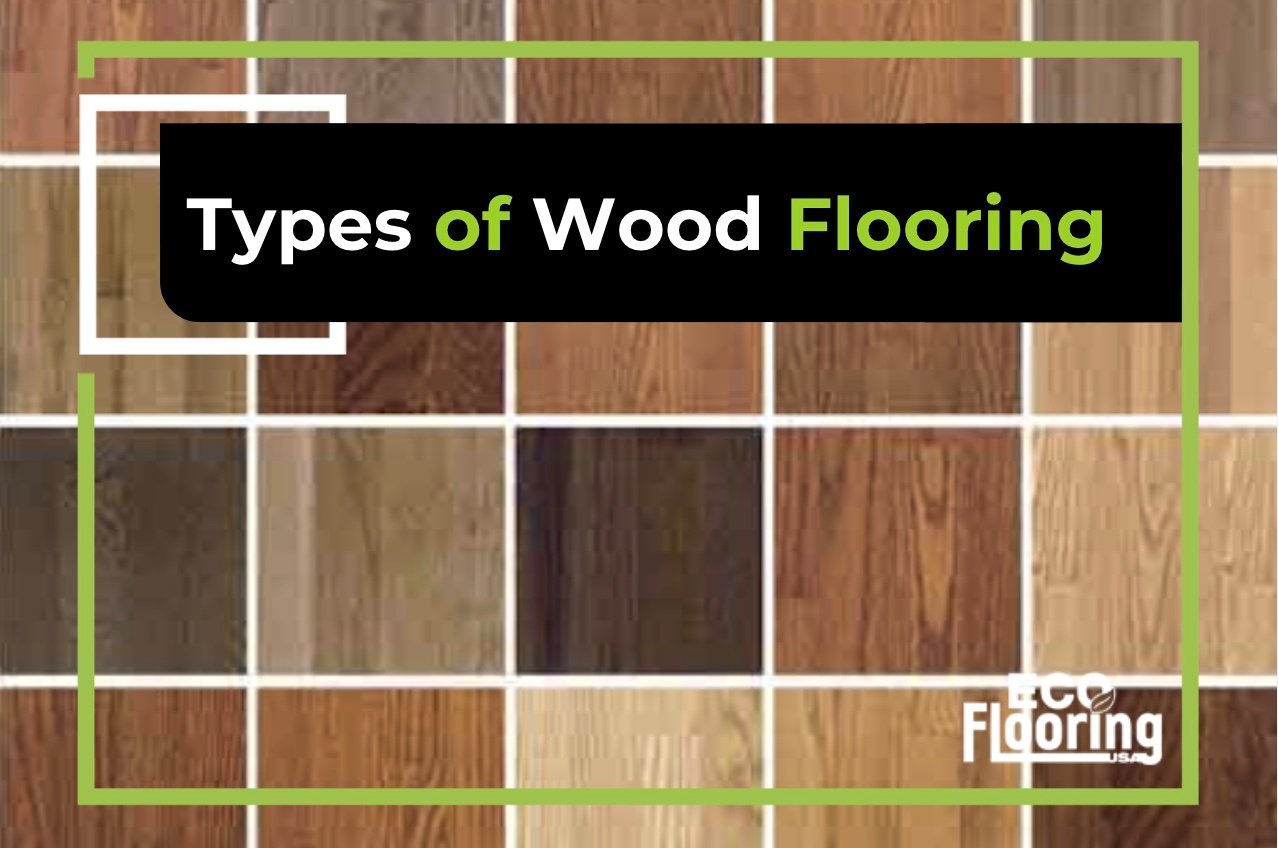 Types of Wood Flooring